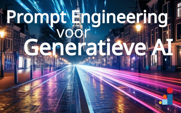 Prompt Engineering voor Generatieve AI – Cursusburo